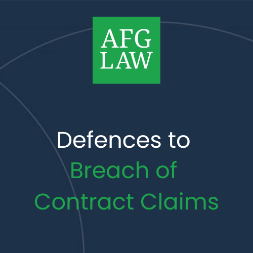 Defences to Breach of Contract Claims - AFG law