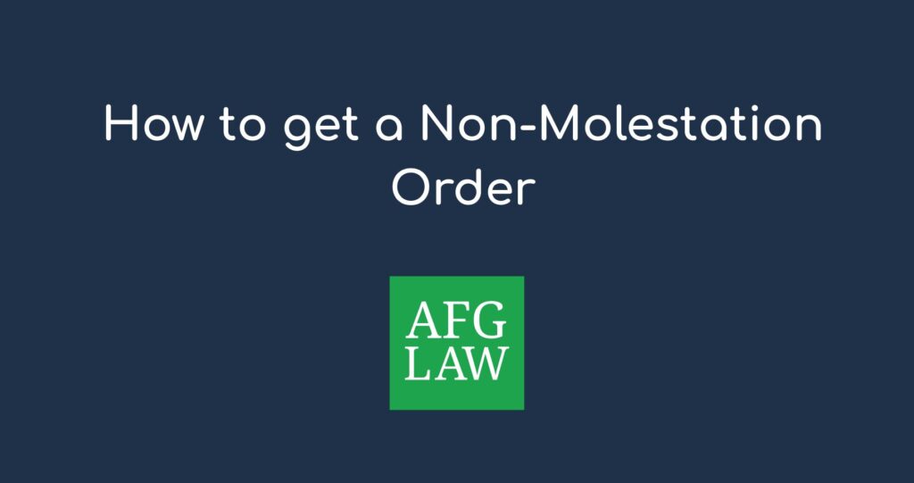 How to Get a Non-Molestation Order - AFG Law